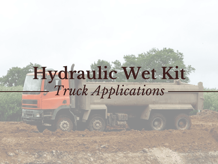 What is a Wet Kit on a Truck? | BSP Hydraulics
